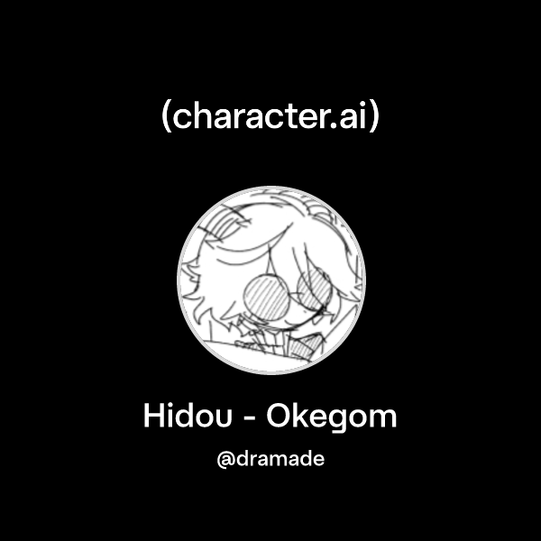 Chat with Hidou - Okegom | character.ai | AI Chat, Reimagined–Your ...