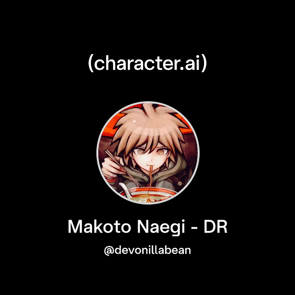 Chat with Makoto Naegi - DR | character.ai | Personalized AI for every moment of your day