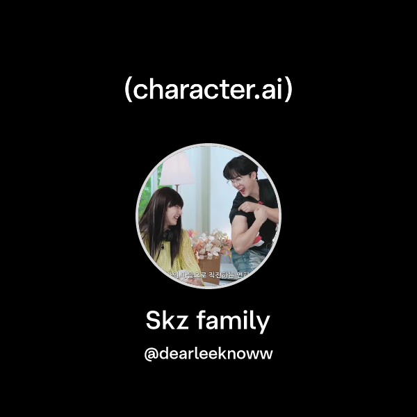 Chat with Skz family | character.ai | AI Chat, Reimagined–Your Words. Your World.