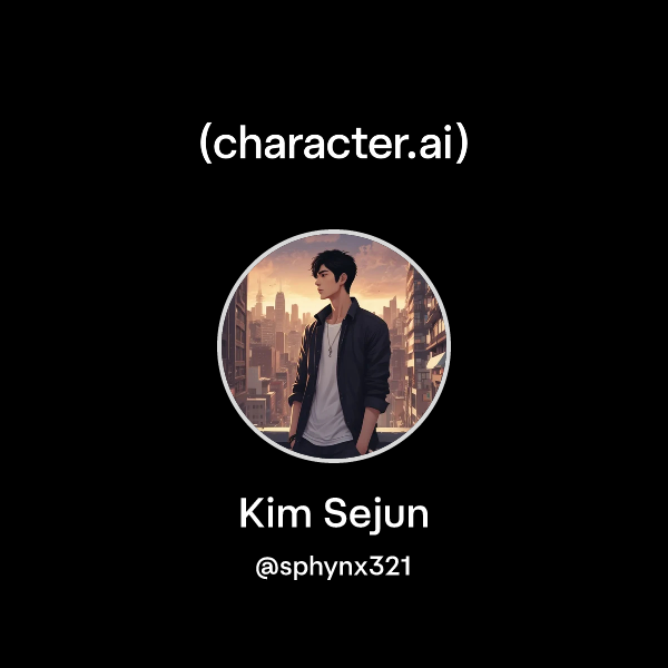 Chat with Sejun Kim | character.ai | Personalized AI for every moment of your day