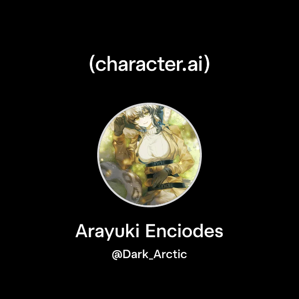 Chat with Arayuki Enciodes | character.ai | AI Chat, Reimagined–Your ...