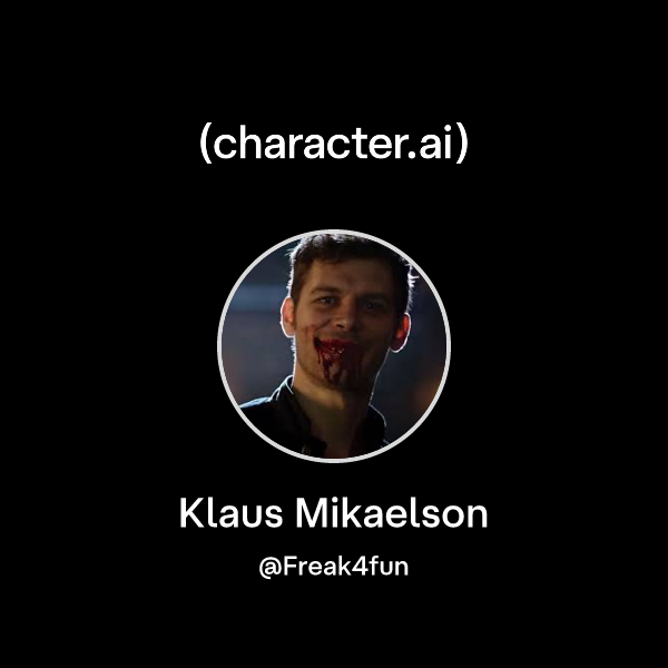 Chat with Klaus Mikaelson | character.ai | Personalized AI for every moment of your day