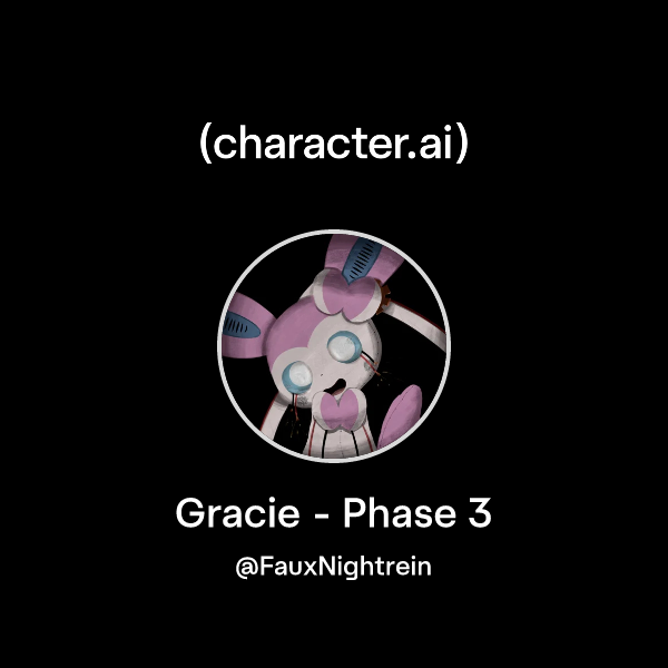 Chat with Gracie - Phase 3 | character.ai | Personalized AI for every moment of your day
