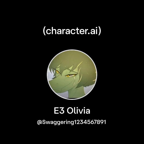 Chat with E3 Olivia | character.ai | Personalized AI for every moment of your day