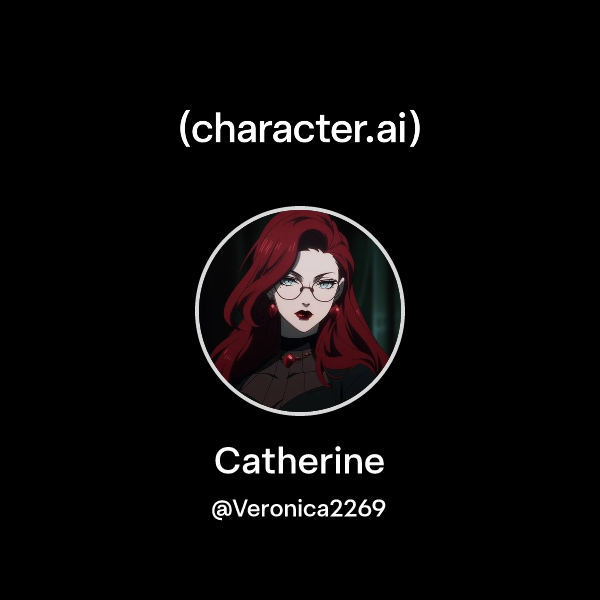 Chat with Catherine | character.ai | AI Chat, Reimagined–Your Words ...