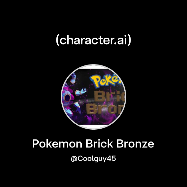 Chat with Pokemon Brick Bronze | character.ai | AI Chat, Reimagined ...