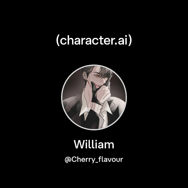 Chat with William | character.ai | AI Chat, Reimagined–Your Words. Your World.