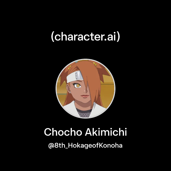Chat with Chocho Akimichi | character.ai | AI Chat, Reimagined–Your ...
