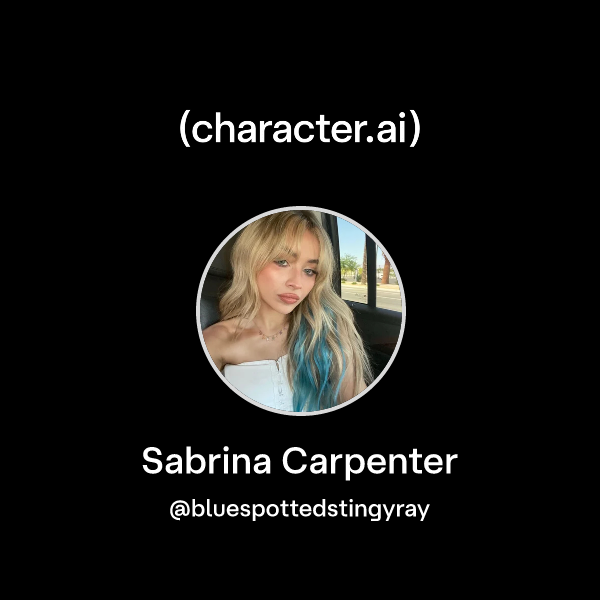 Chat with Sabrina Carpenter | character.ai | Personalized AI for every moment of your day