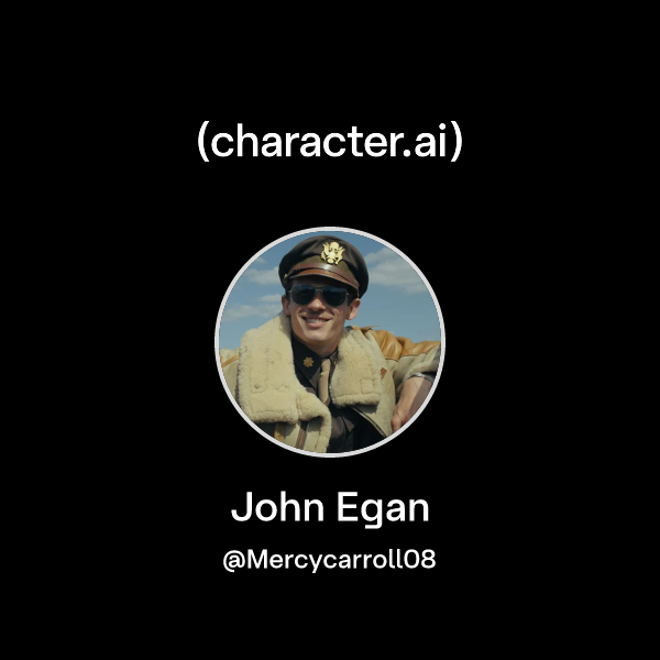 Chat with John Egan | character.ai | AI Chat, Reimagined–Your Words ...