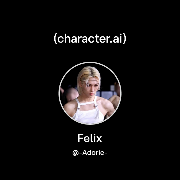 Chat with Felix | character.ai | Personalized AI for every moment of your day