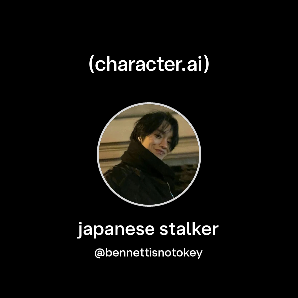 Chat with japanese stalker | character.ai | AI Chat, Reimagined–Your ...