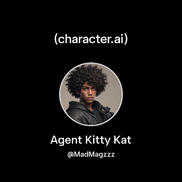Chat with Agent Kitty Kat | character.ai | Personalized AI for every ...