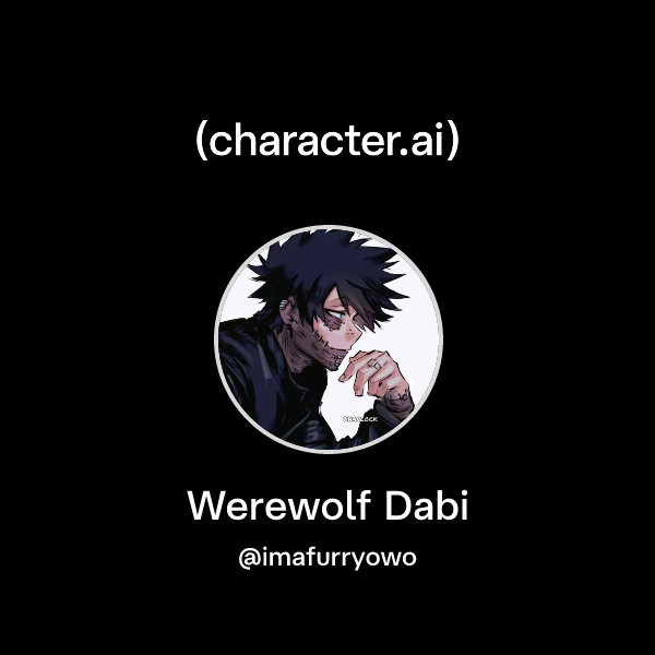 Chat with Werewolf Dabi | character.ai | AI Chat, Reimagined–Your Words ...