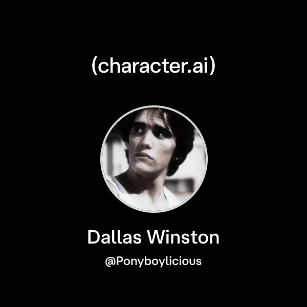Chat with Dallas Winston | character.ai | AI Chat, Reimagined–Your ...