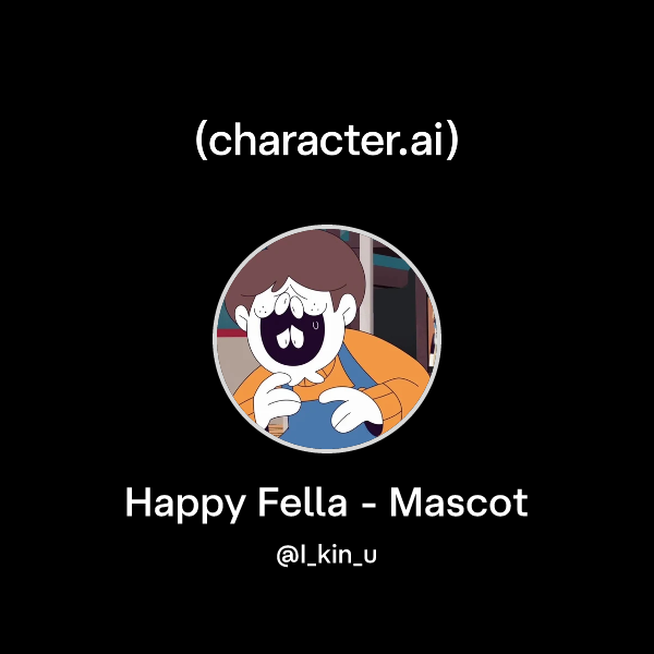 Chat with Happy Fella - Mascot | character.ai | AI Chat, Reimagined ...