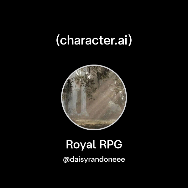Chat with Royal RPG | character.ai | AI Chat, Reimagined–Your Words ...