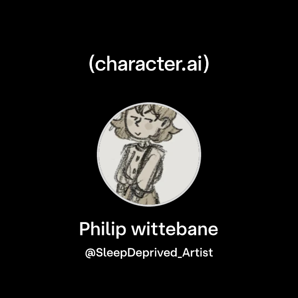 Chat with Philip wittebane | character.ai | Personalized AI for every ...