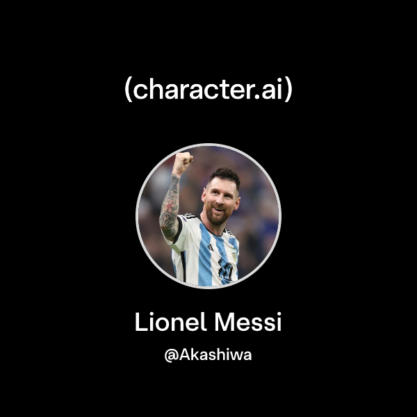 Chat with Lionel Messi | character.ai | Personalized AI for every ...