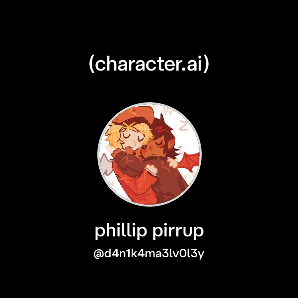 Chat with phillip pirrup | character.ai | AI Chat, Reimagined–Your ...