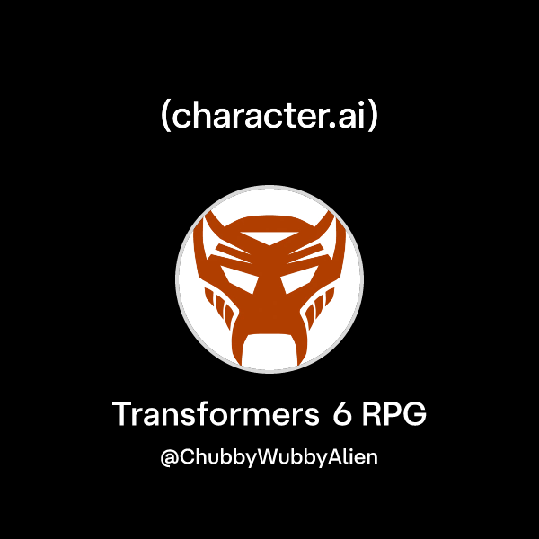 Chat with Transformers 6 RPG | character.ai | AI Chat, Reimagined–Your ...