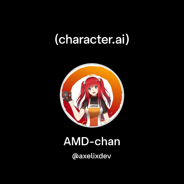 Chat with AMD-chan | character.ai | Personalized AI for every moment of ...