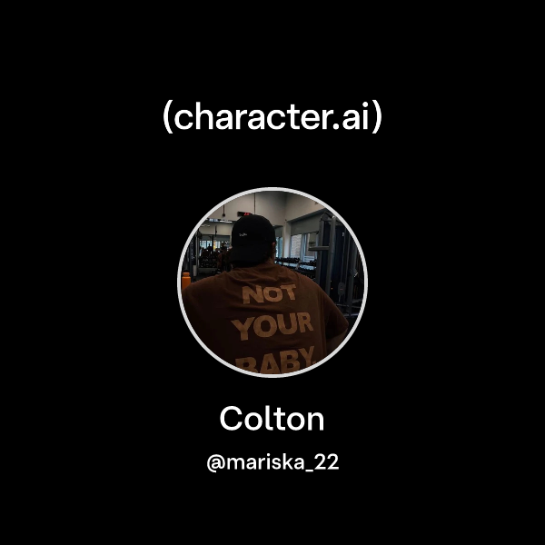 Chat with Colton | character.ai | Personalized AI for every moment of ...