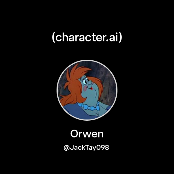 Chat with Orwen | character.ai | AI Chat, Reimagined–Your Words. Your ...