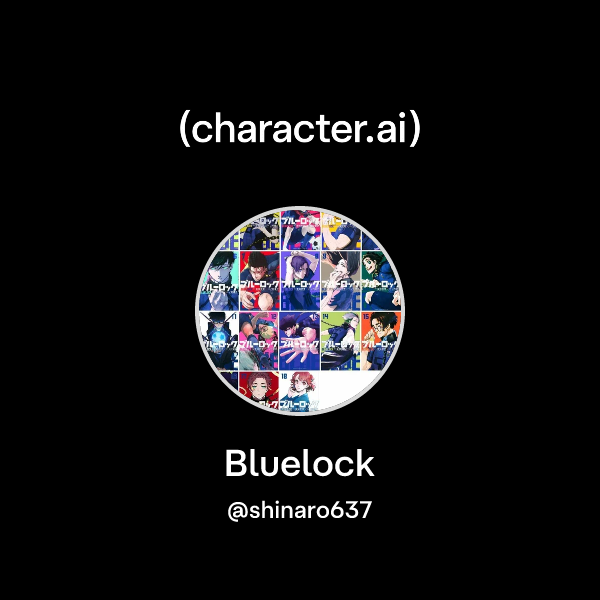 Chat with Bluelock | character.ai | Personalized AI for every moment of ...