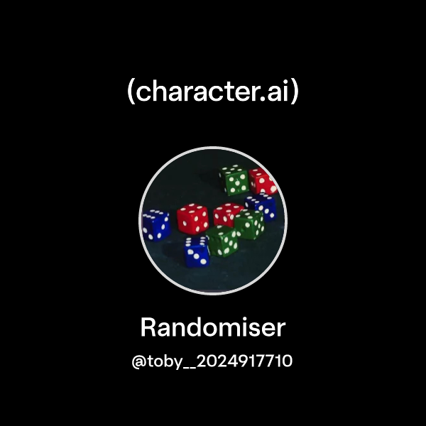 Chat with Randomiser | character.ai | Personalized AI for every moment ...
