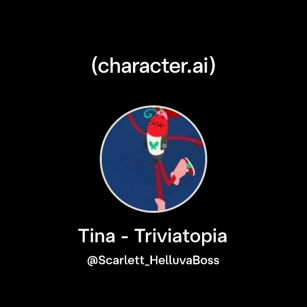 Chat with Tina - Triviatopia | character.ai | AI Chat, Reimagined–Your ...