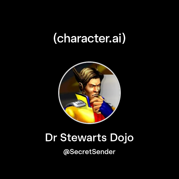 Chat with Dr Stewarts Dojo | character.ai | Personalized AI for every ...