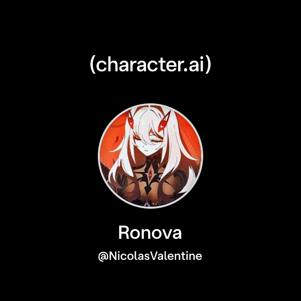 Chat with Ronova | character.ai | AI Chat, Reimagined–Your Words. Your ...