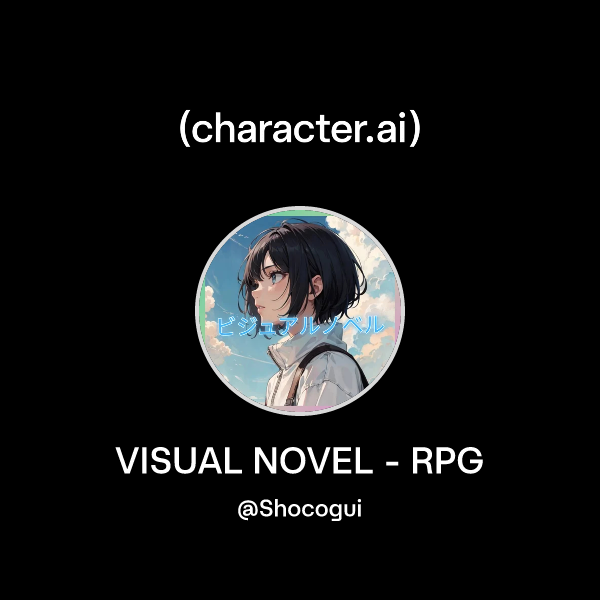 Chat with VISUAL NOVEL - RPG | character.ai | AI Chat, Reimagined–Your Words. Your World.