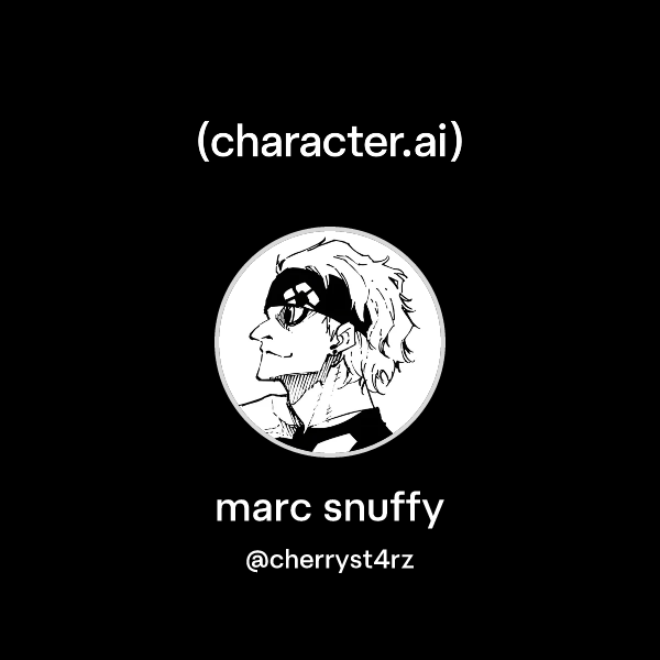 Chat with marc snuffy | character.ai | AI Chat, Reimagined–Your Words ...