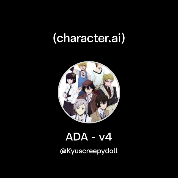 Chat with ADA - v4 | character.ai | AI Chat, Reimagined–Your Words ...