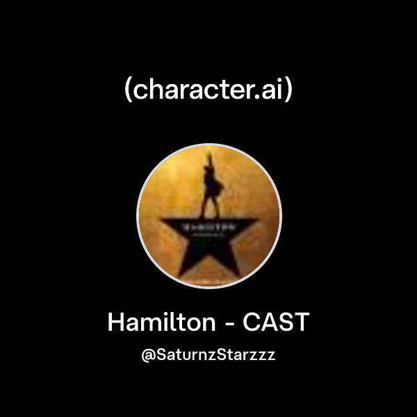 Chat with Hamilton - CAST | character.ai | AI Chat, Reimagined–Your ...