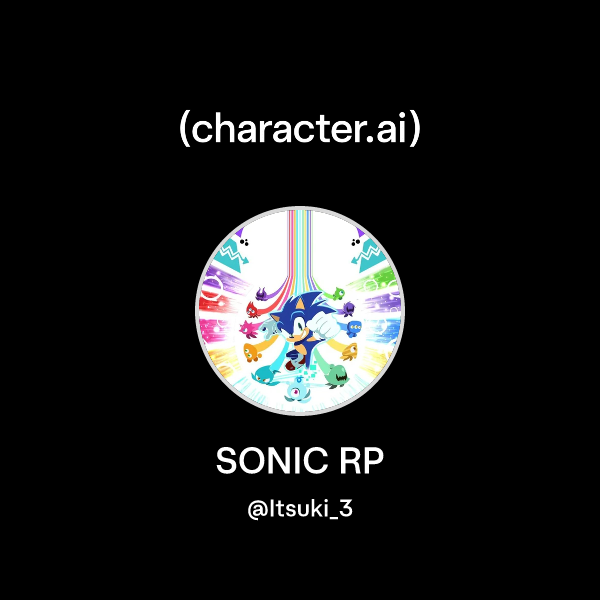Chat with SONIC RP | character.ai | Personalized AI for every moment of ...
