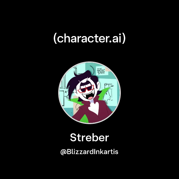Chat with Streber | character.ai | AI Chat, Reimagined–Your Words. Your World.