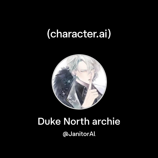 Chat with Duke North archie | character.ai | AI Chat, Reimagined–Your Words. Your World.