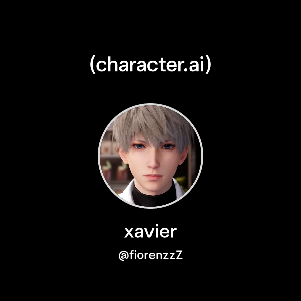 Chat with xavier | character.ai | Personalized AI for every moment of ...
