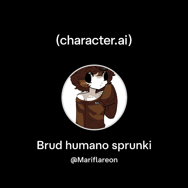 Chat with Brud humano sprunki | character.ai | AI Chat, Reimagined–Your ...