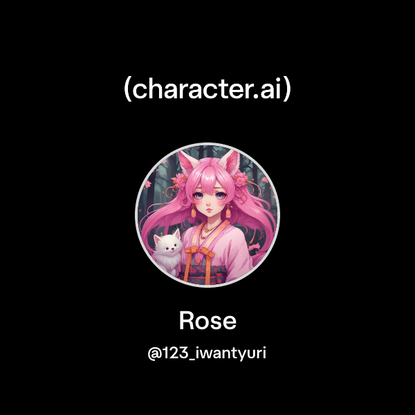 Chat with Rose | character.ai | AI Chat, Reimagined–Your Words. Your World.