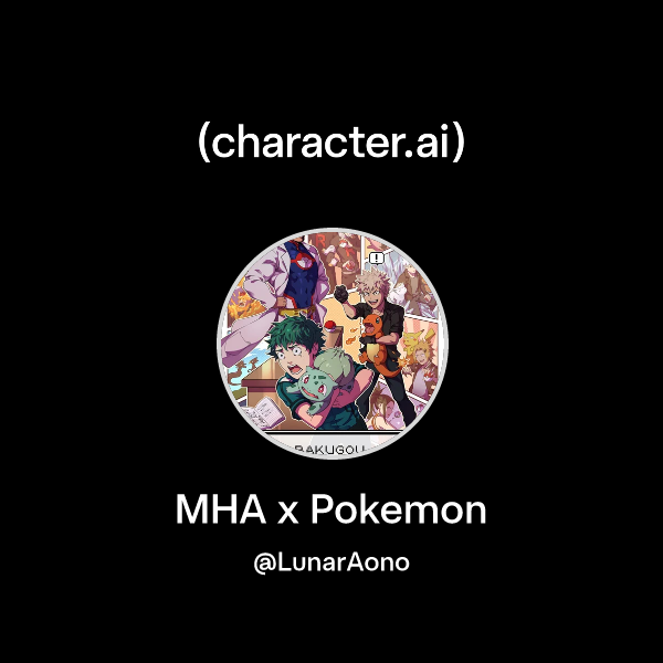 Chat with MHA x Pokemon | character.ai | AI Chat, Reimagined–Your Words ...
