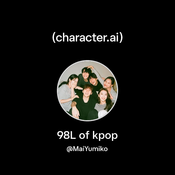 Chat with 98L of kpop | character.ai | Personalized AI for every moment ...