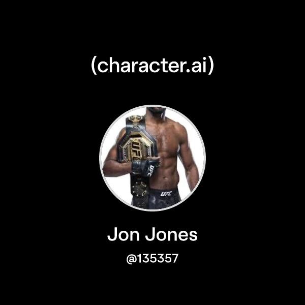 Chat with Jon Jones | character.ai | AI Chat, Reimagined–Your Words ...