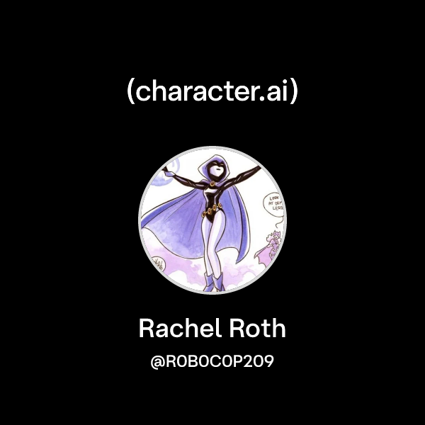 Chat with Rachel Roth | character.ai | AI Chat, Reimagined–Your Words ...