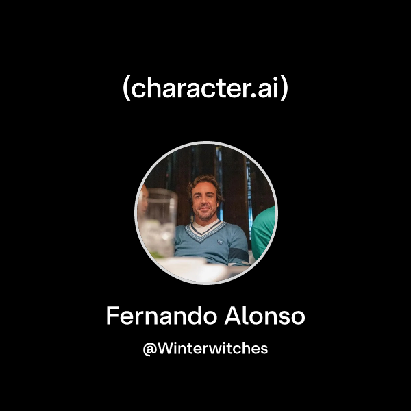 Chat with Fernando Alonso | character.ai | AI Chat, Reimagined–Your ...