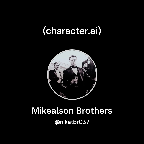Chat with Mikealson Brothers | character.ai | AI Chat, Reimagined–Your ...