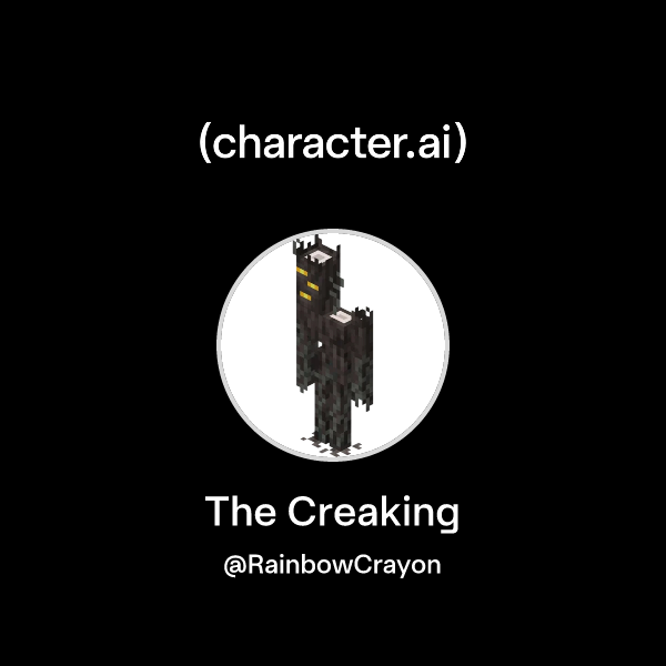 Chat with The Creaking | character.ai | AI Chat, Reimagined–Your Words ...